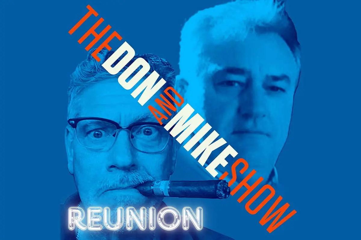 The Don and Mike Show Returns » Exhibit City News